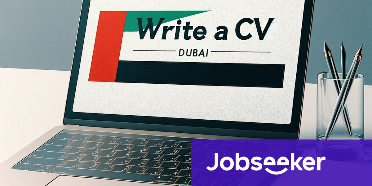 Writing the Perfect Dubai CV, a Guide with Tips | Jobseeker
